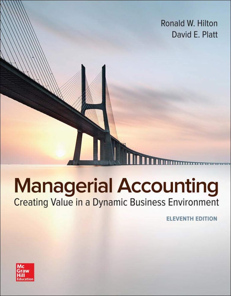 Solution Manual for Managerial Accounting Creating Value in a Dynamic ...